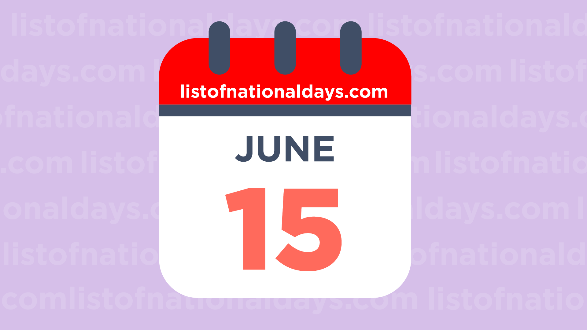 June 15th National Holidays Observances And Famous Birthdays