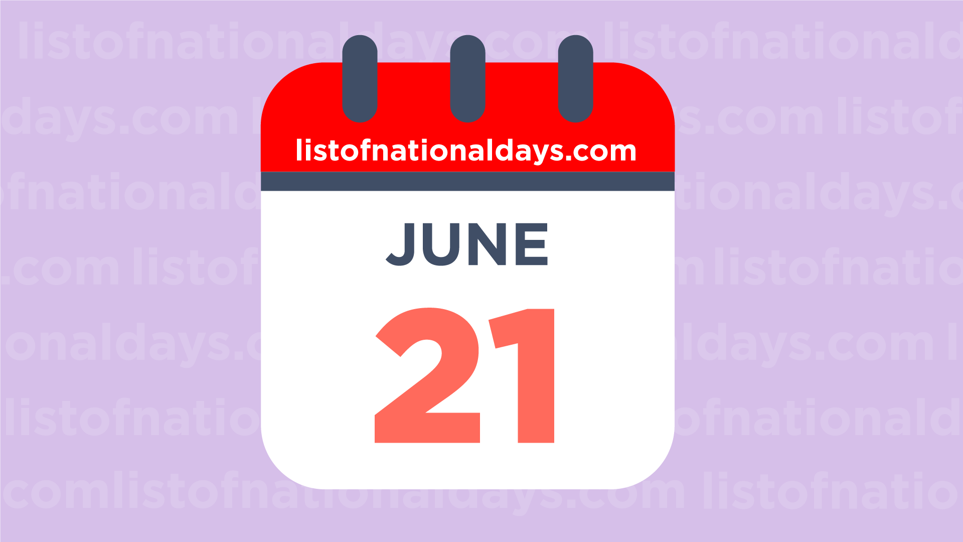 June 21st National Holidays Observances And Famous Birthdays June 21st National Holidays Observances And Famous Birthdays