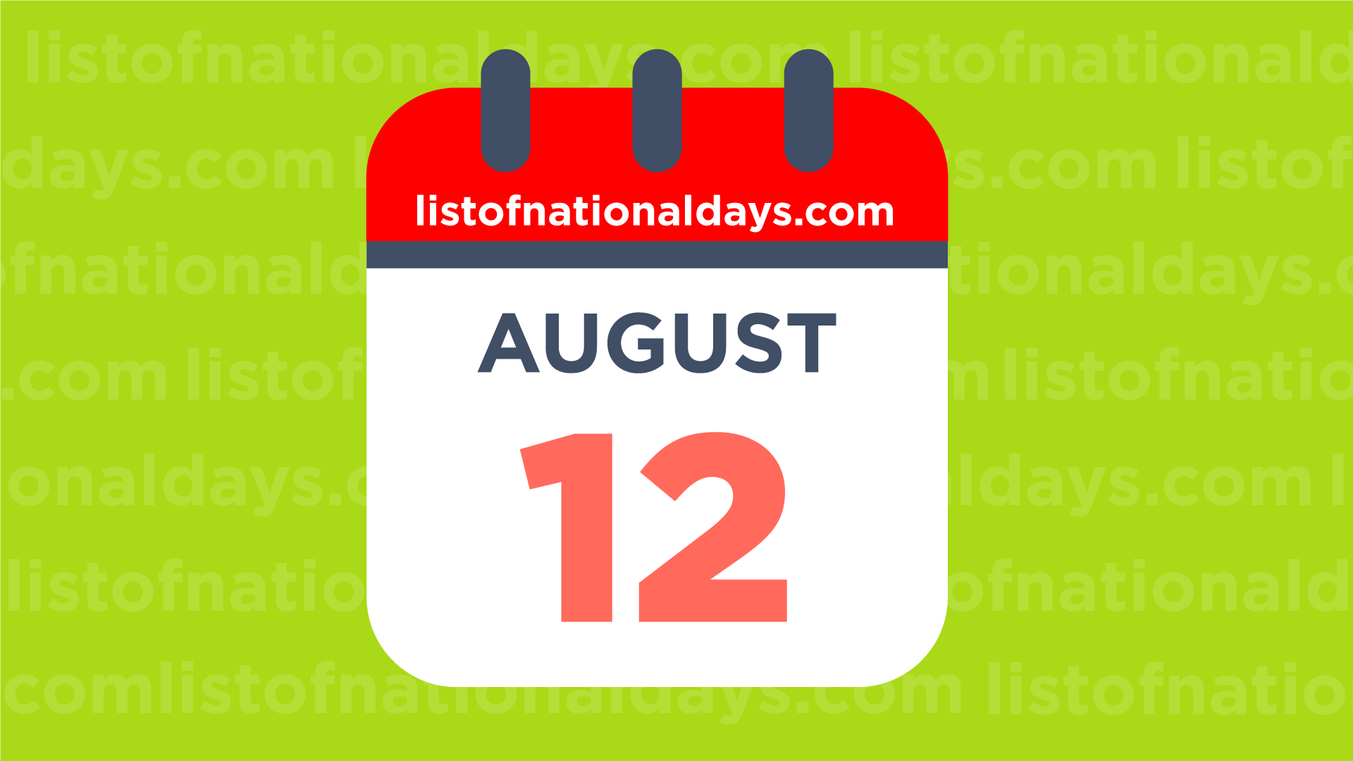 August 12th National Holidays Observances And Famous Birthdays