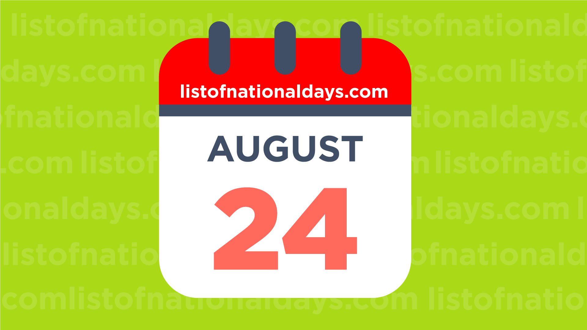 August 24th National Holidays Observances And Famous Birthdays